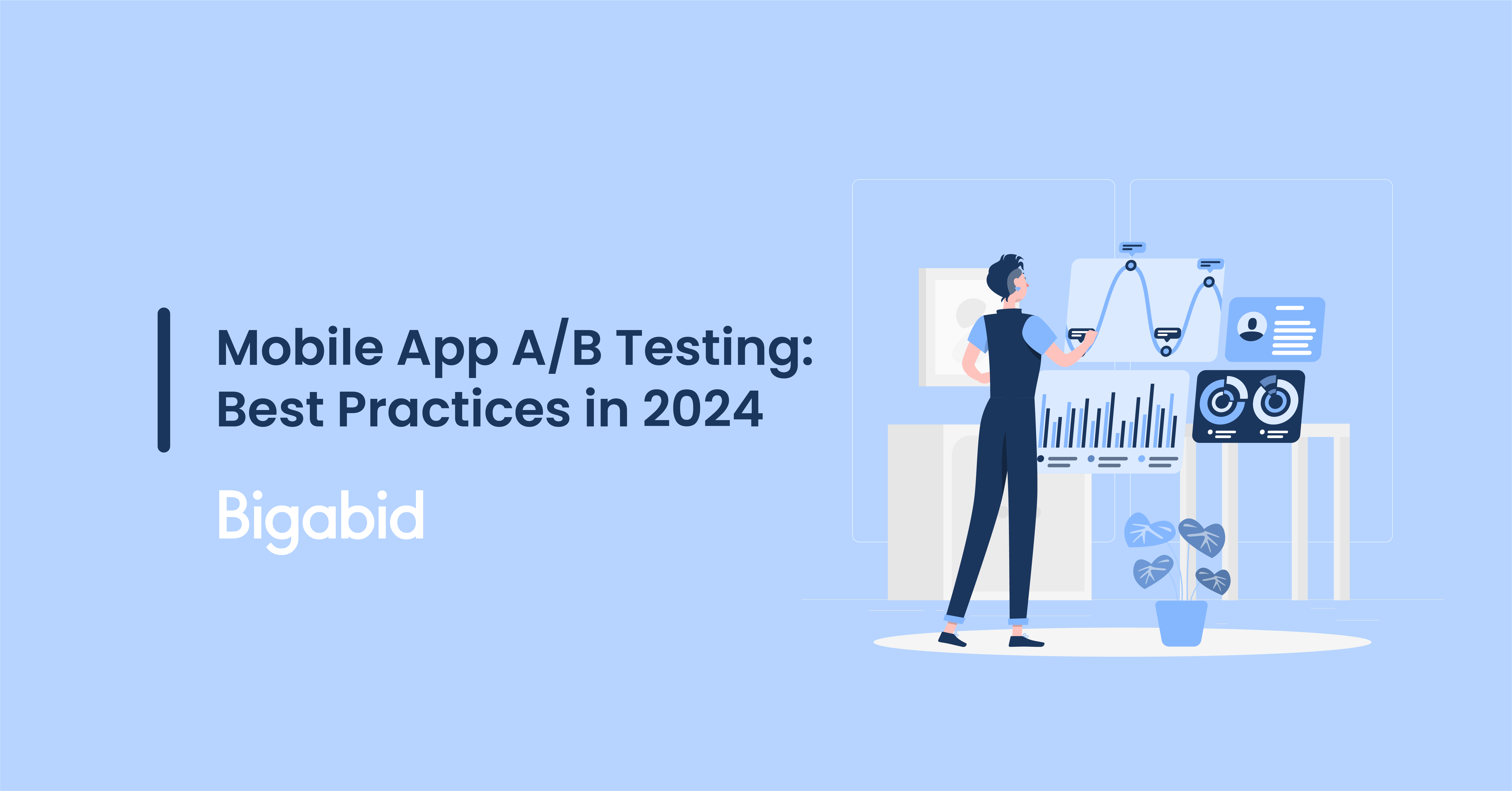 Best Practices in Mobile App A/B testing for Ads | Bigabid