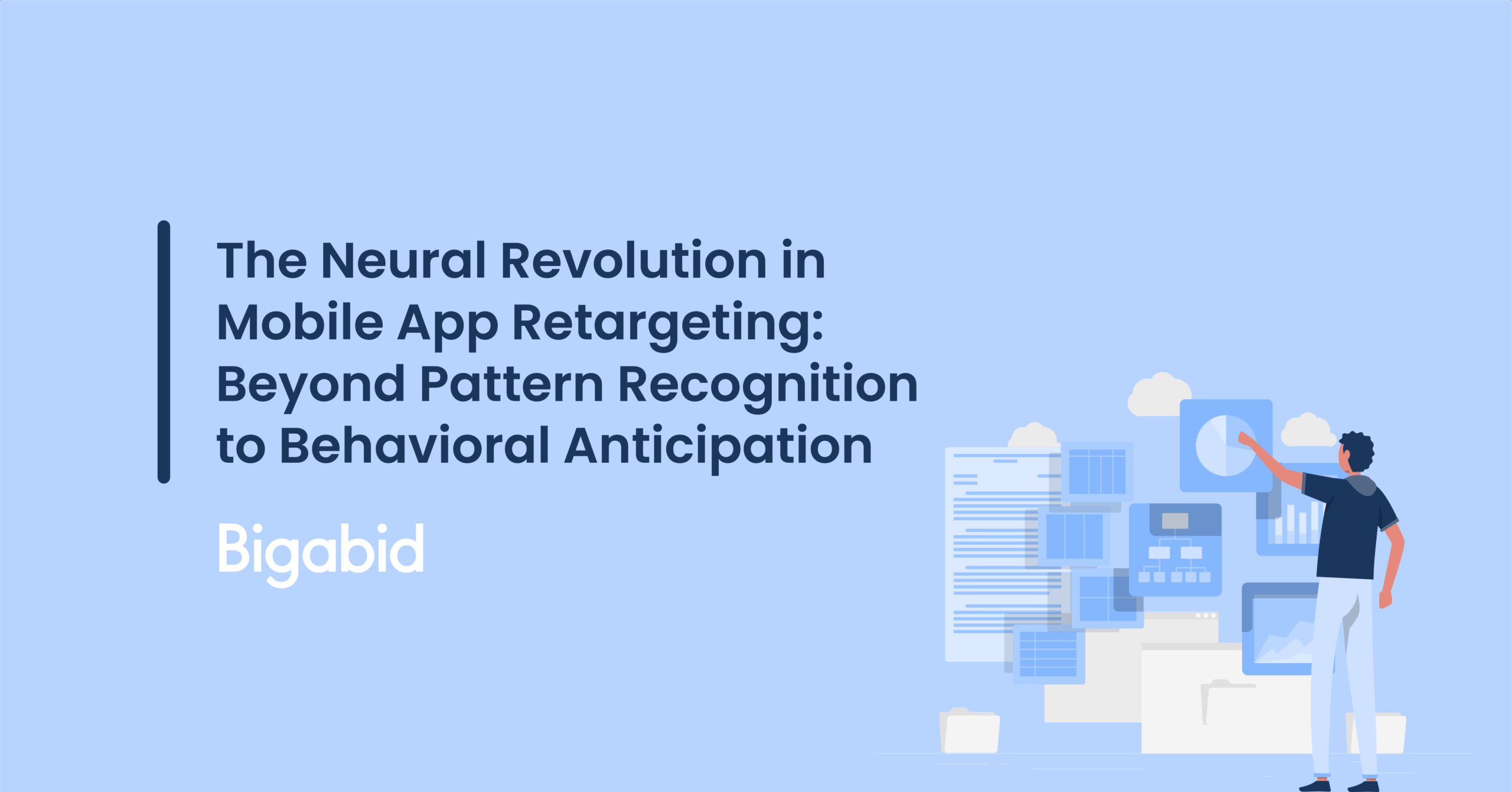 The Neural Revolution in Mobile App Retargeting | Bigabid